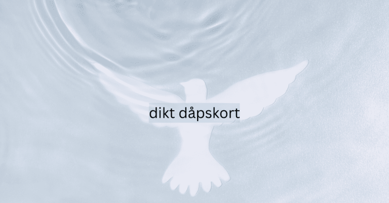 Dikt Dåpskort Tekst: Skriv Hjertevarme Dåpsdikt