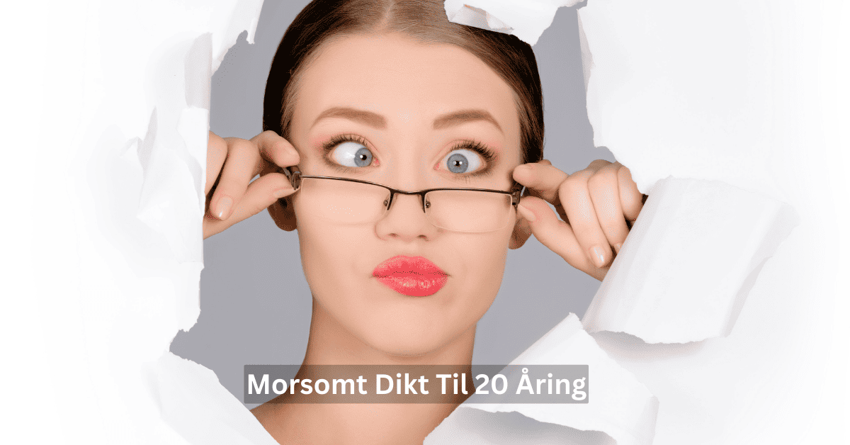 20 Morsomt Dikt Til 20 Åring: Opplev latter og glede i ungdommens alder